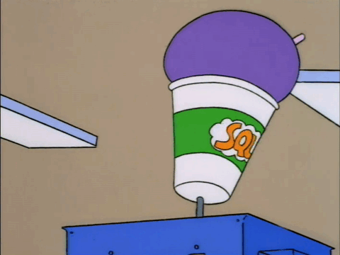 Ah, my old Squishee machine. And my scum bucket with flies. : TheSimpsons