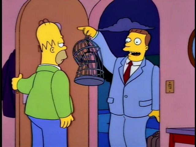 Okay, two, AND I get to keep this old birdcage! : r/TheSimpsons