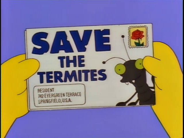 "Save the Termites" : r/TheSimpsons