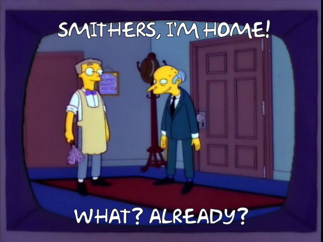 Uh, oh! Look out, Smithers! : r/TheSimpsons